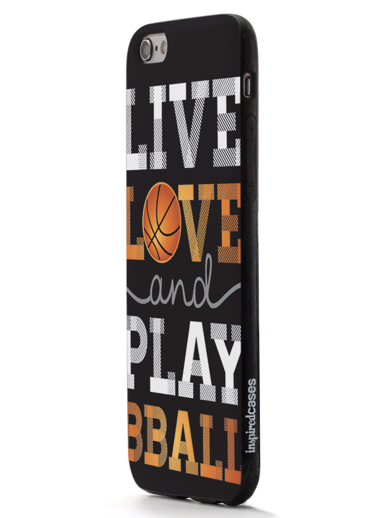 Live Love & Play Basketball Case – InspiredCases