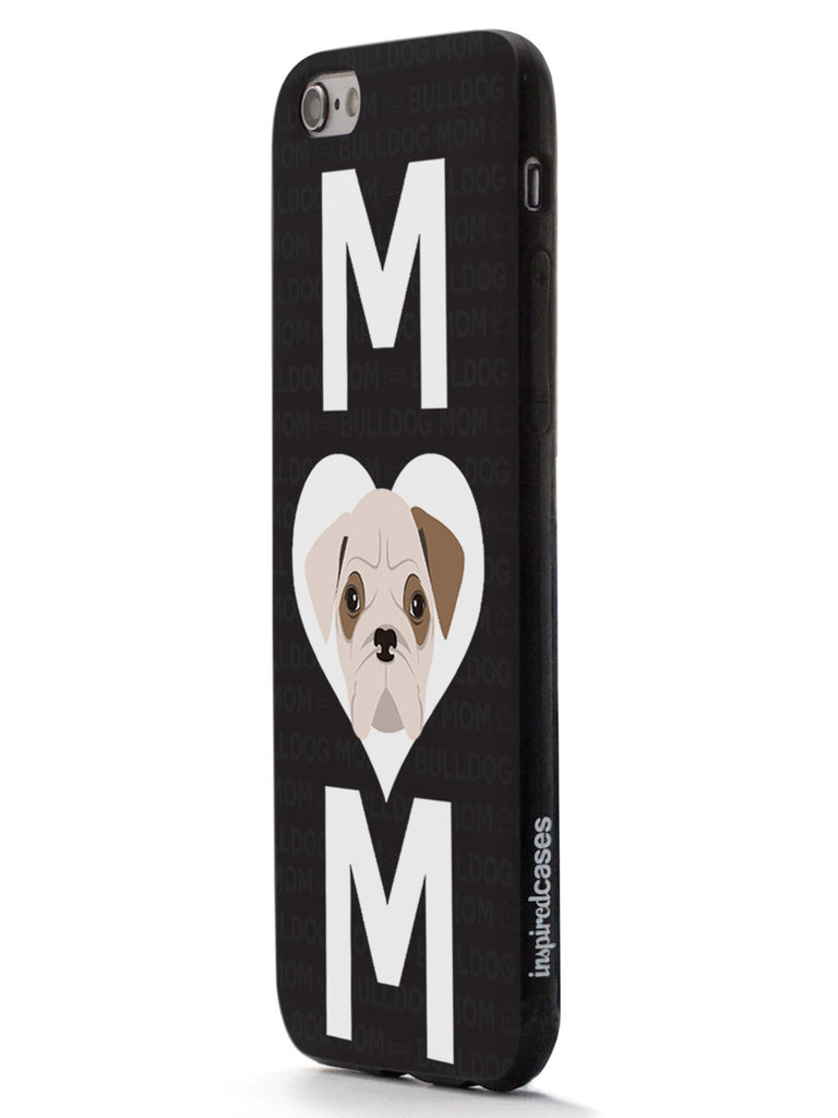 Bulldog Mom Case – InspiredCases